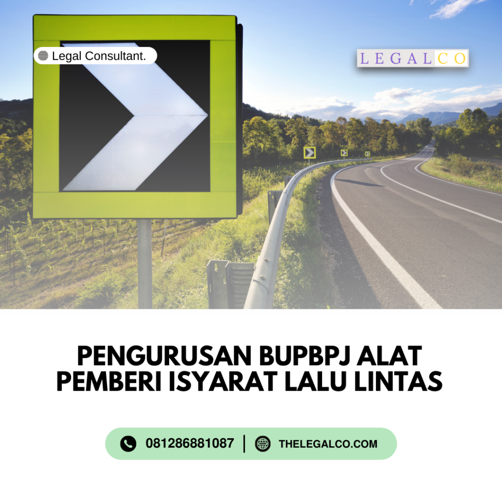BUPBPJ ALAT PEMBERI ISYARAT LALU LINTAS - THE LEGAL CO