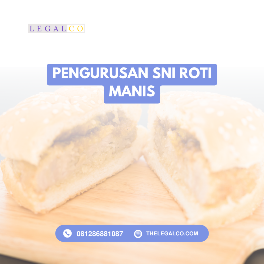 SNI ROTI MANIS - THE LEGAL CO