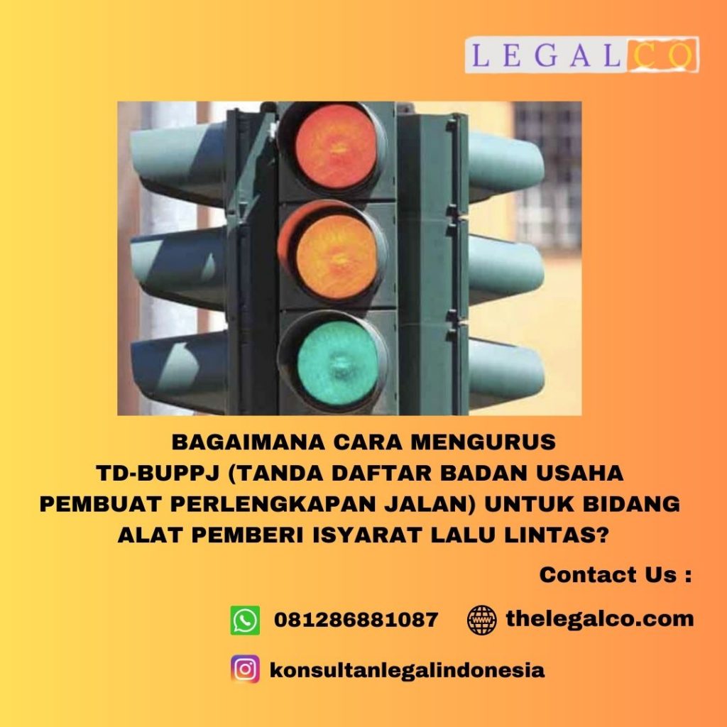 BUPPJ ALAT PEMBERI ISYARAT LALU LINTAS - THE LEGAL CO