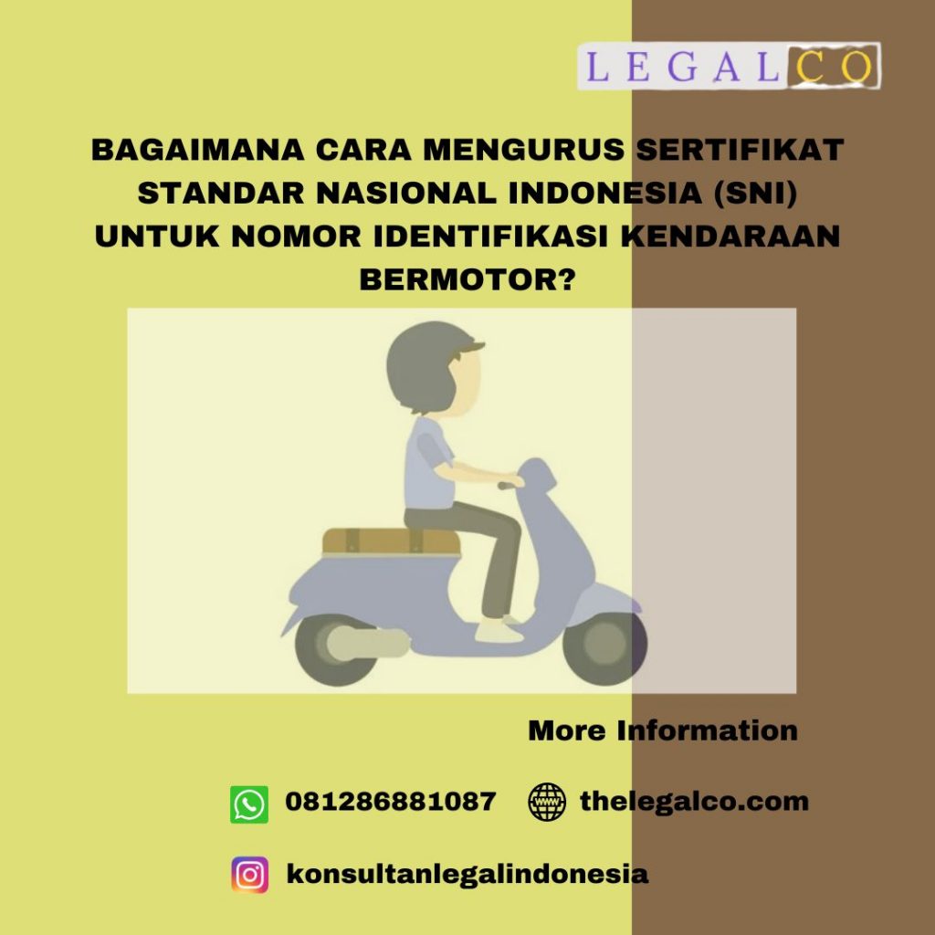 SNI NOMOR IDENTIFIKASI KENDARAAN BERMOTOR - THE LEGAL CO