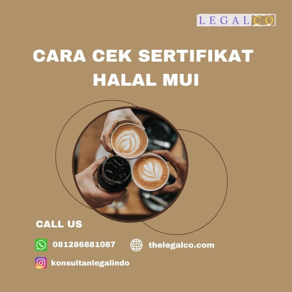 CEK SERTIFIKAT HALAL MUI - THE LEGAL CO