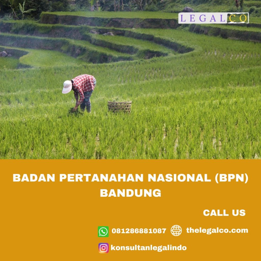 BADAN PERTANAHAN NASIONAL BANDUNG - THE LEGAL CO