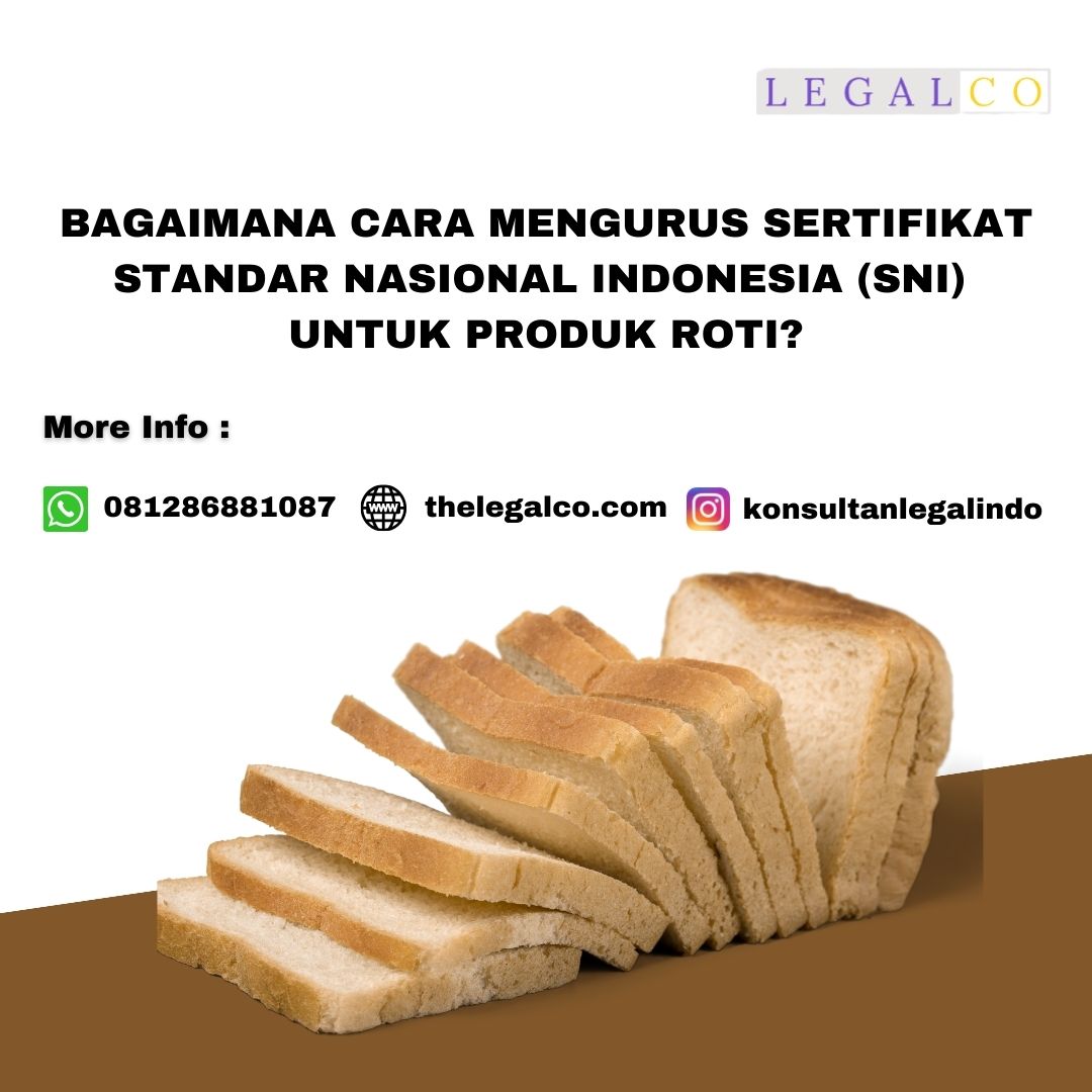 STANDAR NASIONAL INDONESIA (SNI) ROTI 2024 - THE LEGAL CO